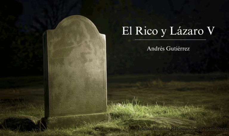 El Rico y Lázaro V - Iglesia Bautista Reformada de North Bergen